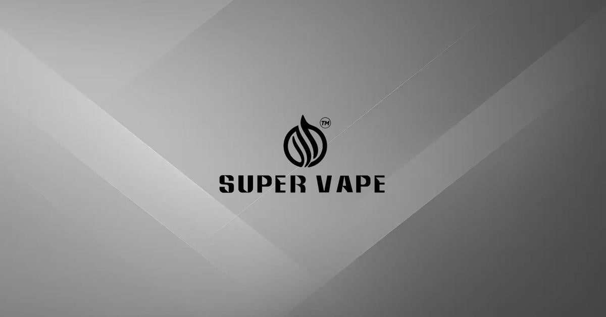 Super Vape’s In-House Super Collection | S20, S8 & New Coming Soon